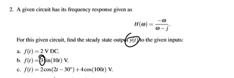 solved 2 a given circuit has its frequency response given