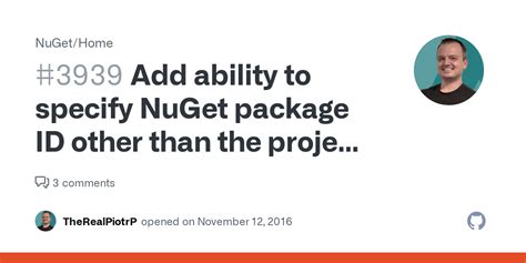 Add Ability To Specify Nuget Package Id Other Than The Project Name · Issue 3939 · Nugethome