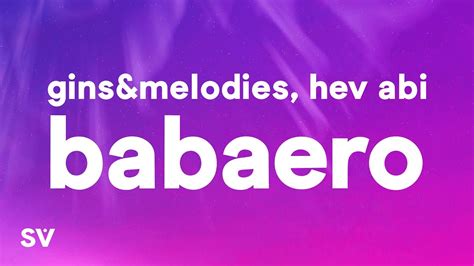 Ginsandmelodies Babaero Lyrics Ft Hev Abi Chords Chordify
