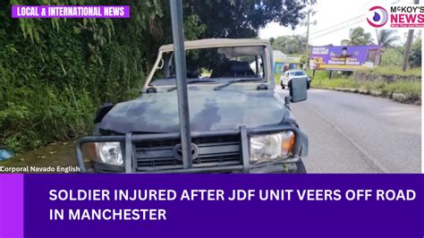 Soldier Injured After Jdf Unit Veers Off Road In Manchester Jamaica 14