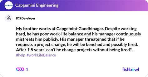 My Brother Works At Capgemini Gandhinagar Despite Fishbowl