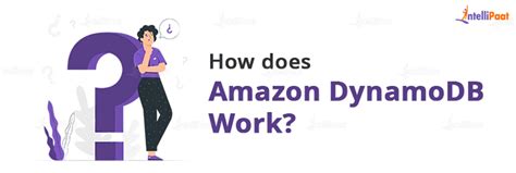 Amazon DynamoDB Explained Intellipaat