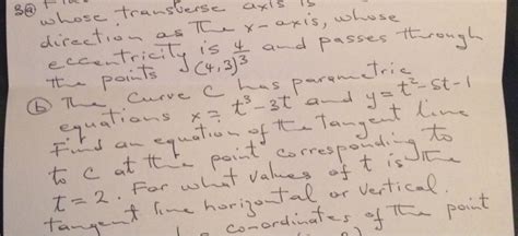 Solved The Curve C Has Parametric Equations X T 3 3t