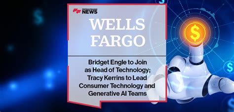 Bridget Engle To Join Wells Fargo As Head Of Technology Tracy Kerrins