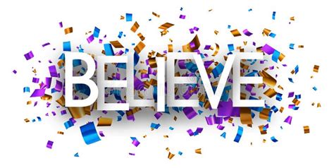 Believe Sign On Colorful Cut Ribbon Confetti Background Stock Vector