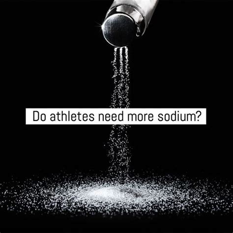 Do Athletes Need More Sodium