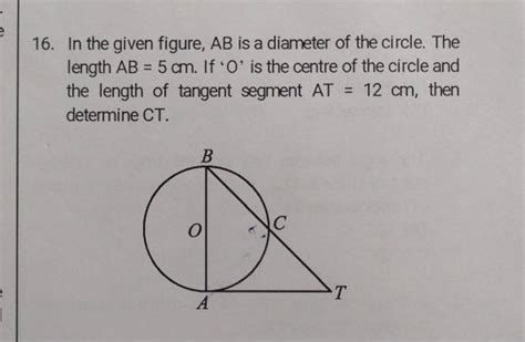 16 In The Given Figure Ab Is A Diameter Of The Circle The Length Ab 5