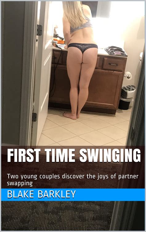 First Time Swinging Two Young Couples Discover The Joys Of Partner