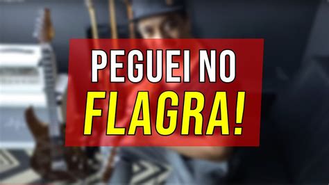 Peguei No Flagra Kkk Youtube