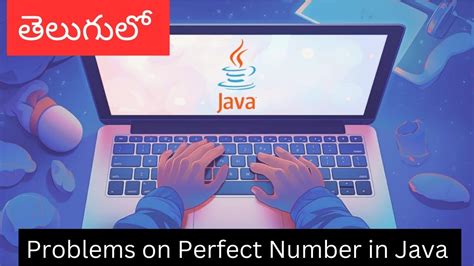 Problems On Perfect Numbers Java In Telugu Trending Education