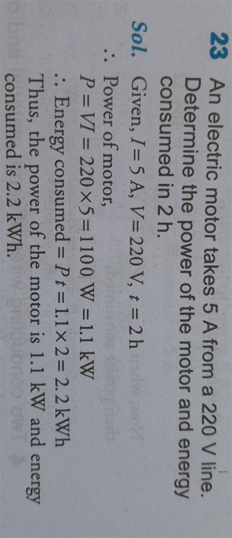 23 An Electric Motor Takes 5 A From A 220 V Line Determine The Power Of