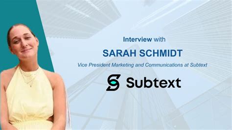 Martech Interview With Sarah Schmidt Vice President Marketing And Communications At Subtext