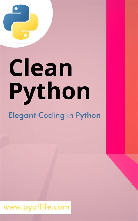 Clean Python Elegant Coding In Python