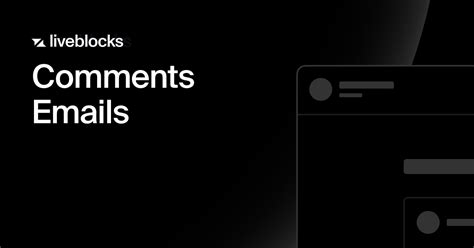 Comments Emails Liveblocks Example