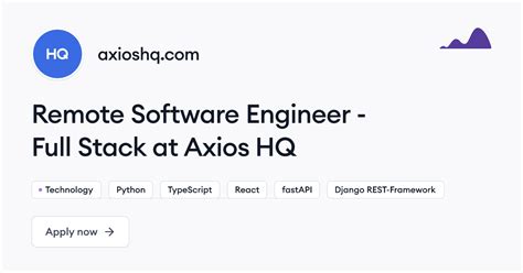 Axios Hq Hiring Software Engineer Full Stack • Remote Work From Home Himalayas