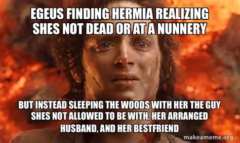 Egeus Finding Hermia Realizing Shes Not Dead Or At A Nunnery But Instead Sleeping The Woods With