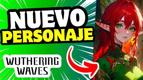 Nuevo Personaje Elfa Ciaccona 😱 Wuthering Waves 🔥 Youtube