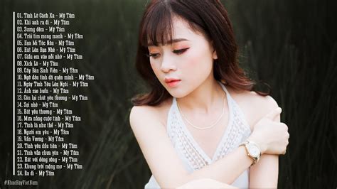 Mỹ Tâm 2020 Album Những Ca Khúc Hay Nhất Tuyển Tập Những Bài Hát