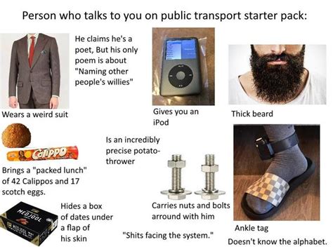 Person Who Talks To You On Public Transport Starter Pack R
