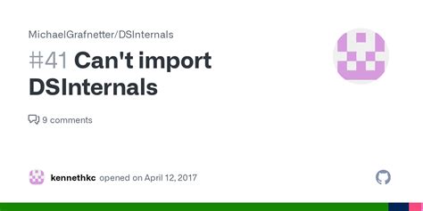 can t import dsinternals · issue 41 · michaelgrafnetter dsinternals · github
