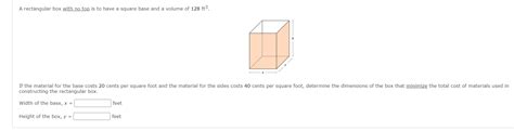 solved a rectangular box with no top is to have a square