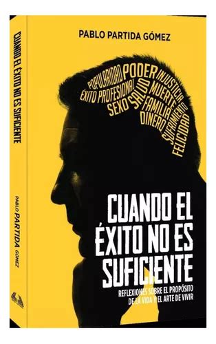 Cuando El Éxito No Es Suficiente Reflexiones Sobre El Propósito De La