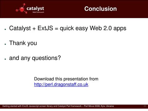 ppt getting started with extjs and catalyst powerpoint presentation