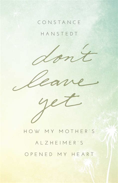 Dont Leave Yet Ebook By Constance Hanstedt Official Publisher Page