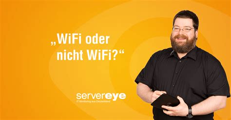 WiFi Oder Nicht WiFi Servereye
