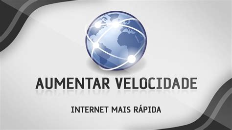Como Aumentar A Velocidade Da Internet YouTube
