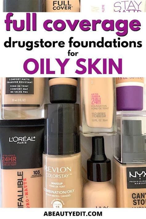 Full Coverage Drugstore Foundations For Oily Skin Foundation For Oily