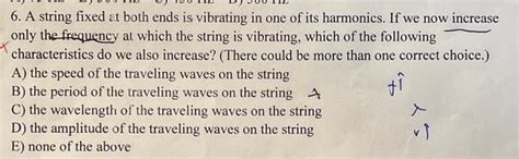 solved 6 a string fixed at both ends is vibrating in one of