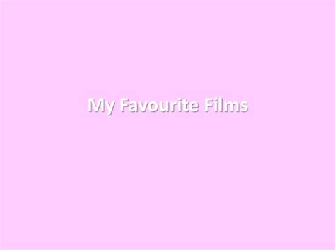 My Favourite Films