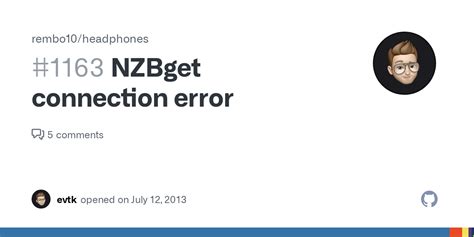 Nzbget Connection Error · Issue 1163 · Rembo10headphones · Github