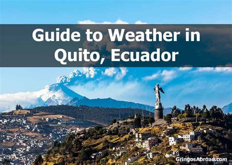 Guide To Quito Ecuador Weather Rainfall Temperature Humidity