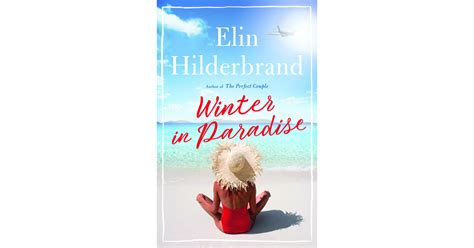 Winter In Paradise By Elin Hilderbrand Out Oct 9 Best 2018 Fall