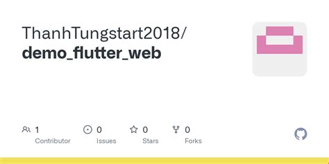 GitHub ThanhTungstart Demo Flutter Web