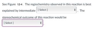 Answered: Figure 12-4 A H осну •CH 3 B OCH 3 •CH 3 H.Br 2=CH₂ CH3 Br 100% -OCH 3 CH 3 3 @OCH'S ...