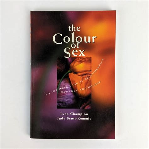 The Colour Of Sex An Intimate Look At Relationships Romance And