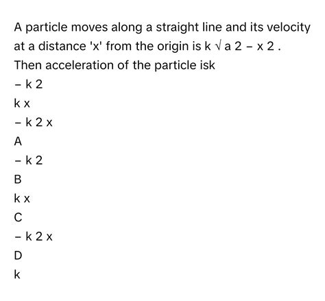 Solved A Particle Moves Along A Straight Line And Its Velocity At A
