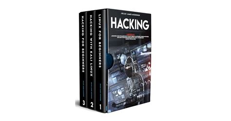 Hacking 3 Books In 1 A Beginners Guide For Hackers How To Hack