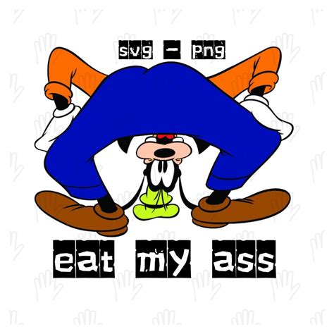 Fuck You Svg Png Eat My Ass Svg Png Funny Eat Svgpng Funny