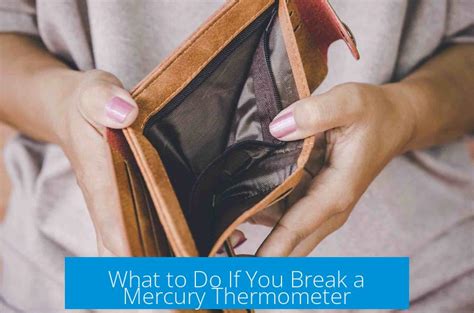 I Broke A Mercury Thermometer Essential Steps For Safety And Disposal Chemcafe — Science