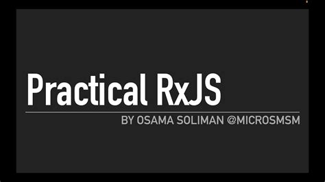 Rxjs And Reactive Development In Arabic 1 Youtube