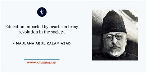 Some Famous Quotes By Maulana Abul Kalam Azad Abul Kalam Azad