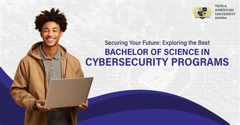 Bachelor Of Science In Cybersecurity Secure Your Future