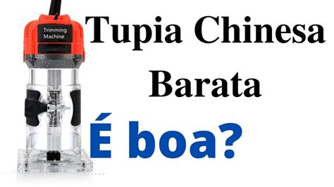Tupias Chinesas De Baixo Custo S O Uma Boa Escolha Youtube