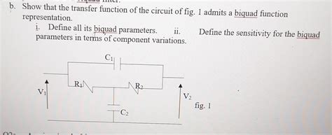 Solved B Show That The Transfer Function Of The Circuit Of