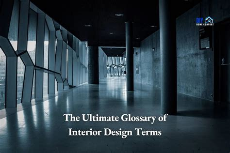 The Ultimate Glossary Of Interior Design Terms Diy Home Comfort