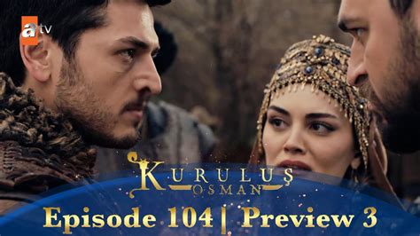 Kurulus Osman Urdu Season 5 Episode 104 Preview 3 Youtube